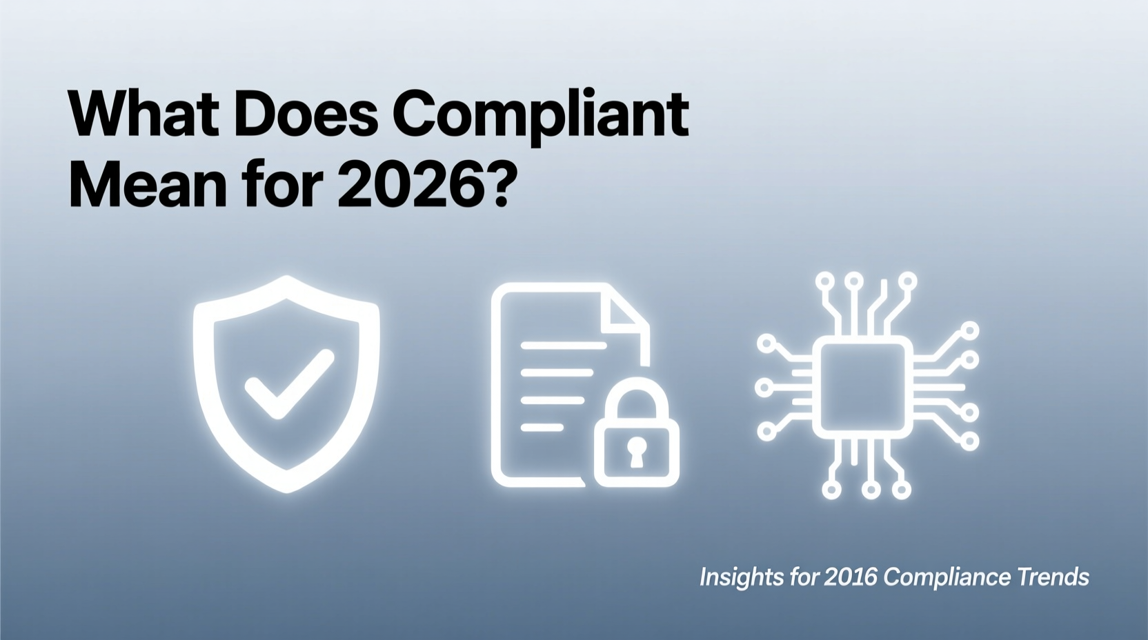 What Does Compliant Mean For 2026рџ